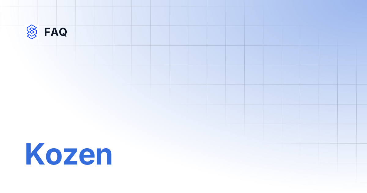 Kozen | FAQ
